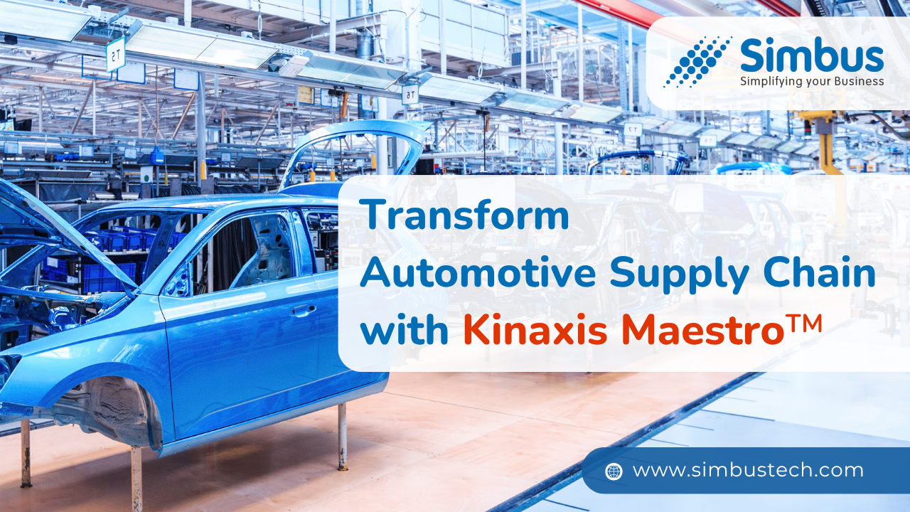 Transform Automotive Supply Chain with Kinaxis Maestro 2025